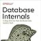Amazon.com: Database Internals: A Deep Dive into How Distributed Data Systems Work ...