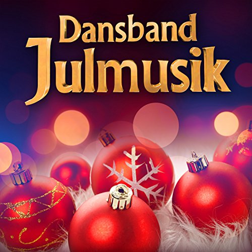Amazon.com: Dansband - Julmusik : VARIOUS ARTISTS: Digital Music