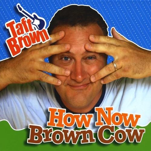 Taft Brown - How Now Brown Cow - Amazon.com Music