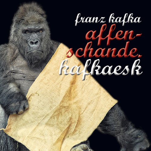 Affenschande. Kafkaesk : Kafka, Franz, Elias, Holger: Amazon.de: Bücher