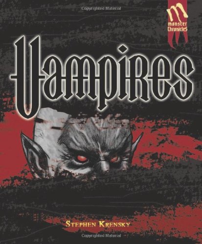 Monster Chronicles:Vampires: Krensky, Stephen: 9780822558910: Books ...