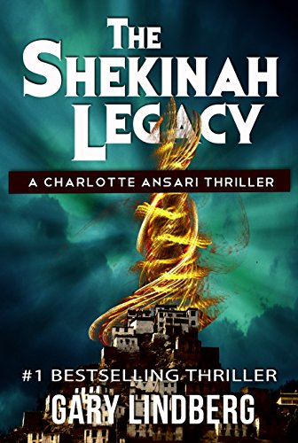 The Shekinah Legacy (A Charlotte Ansari Thriller Book 1) - Kindle ...