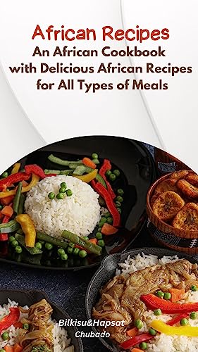 Amazon.com: African Recipe : An African Cookbook with Delicious African ...