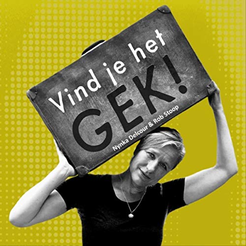 Play Vind Je Het Gek! by Nynka Delcour & Rob Stoop on Amazon Music ...
