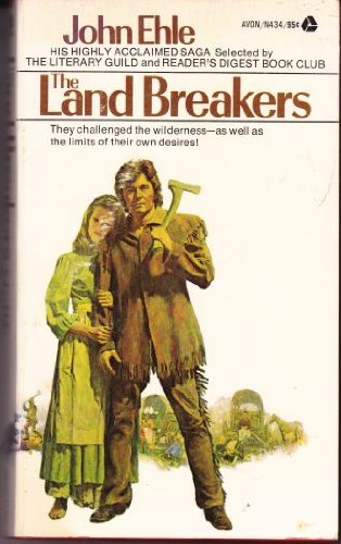 The Land Breakers: Ehle, John: Amazon.com: Books