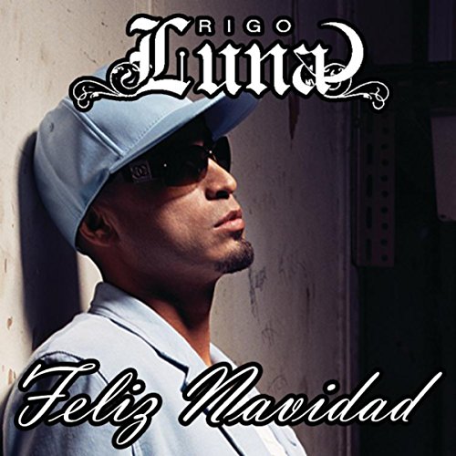 Amazon.com: Feliz Navidad : Rigo Luna: Digital Music