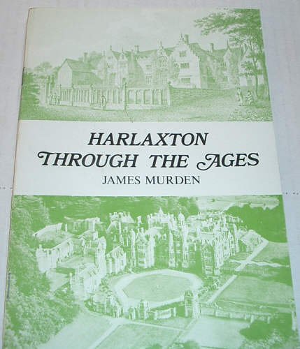 Harlaxton through the ages: Murden, James: 9780950548203: Amazon.com: Books