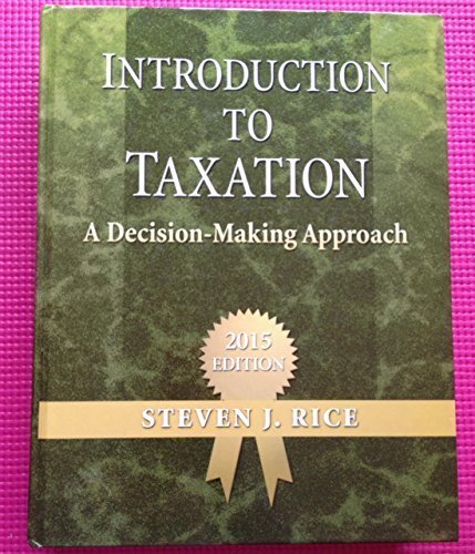 Introduction to Taxation: Steven J.Rice: 9780989500517: Amazon.com: Books