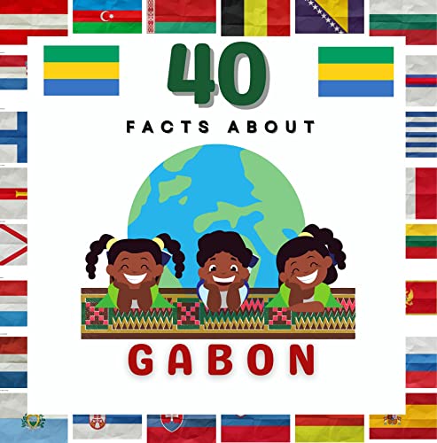 40 Facts About Gabon: For Kids, Fun Facts About Gabon, Sports, Nature ...