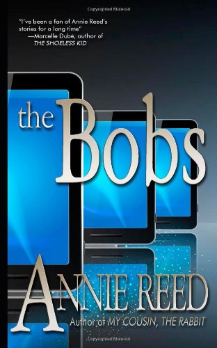 The Bobs: Reed, Annie: 9781490303444: Amazon.com: Books