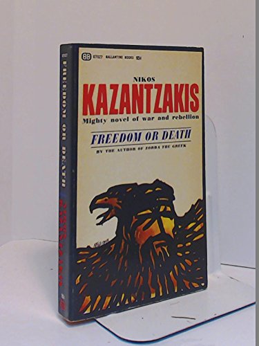 Freedom or Death: Nikos Kazantzakis: Amazon.com: Books