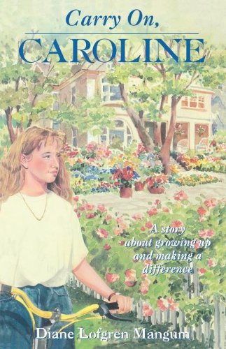 Carry on, Caroline: Mangum, Diane Lofgren: 9780884948834: Amazon.com: Books