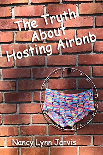 The Truth About Hosting Airbnb eBook : Jarvis, Nancy Lynn: Amazon.in: Kindle Store