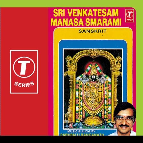 Parupalli Ranganath - Sri Venkatesam Manasa Smarami - Amazon.com Music