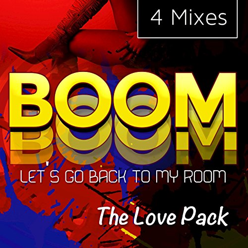 Amazon.co.jp: Boom Boom (Let's Go Back to My Room) : The Love Pack ...