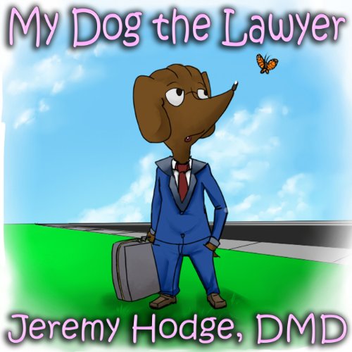 Amazon.com: My Dog the Lawyer [Children's Picture Book, Ages 4-8] (My ...