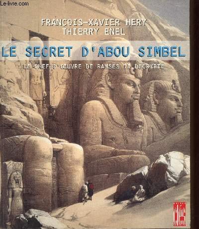 Amazon.fr - Le Secret d'Abou Simbel. Le Chef-d'oeuvre de Ramsès II ...