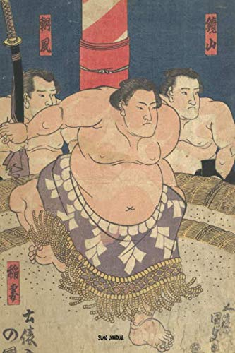Sumo Journal: Sumo Wrestling Notebook / Diary / Journal 120 page blank ...