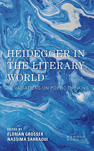 Amazon.com: Heidegger in the Literary World: Variations on Poetic ...