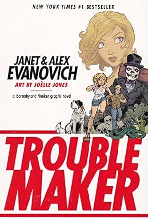 Troublemaker, Book 1: A Barnaby and Hooker Graphic Novel: unknown ...