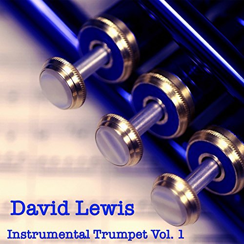 Amazon.com: Instrumental Trumpet Vol 1 : David Lewis: Digital Music