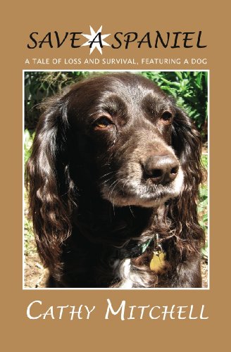 Save a Spaniel - Kindle edition by Cathy Mitchell. Crafts, Hobbies ...