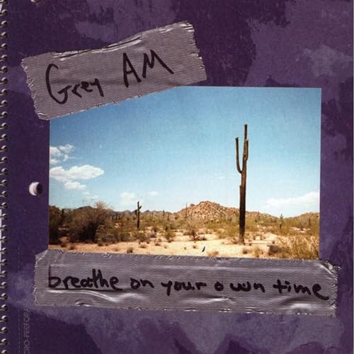 Amazon.com: Breathe on your own time!!! : Grey AM: Digital Music