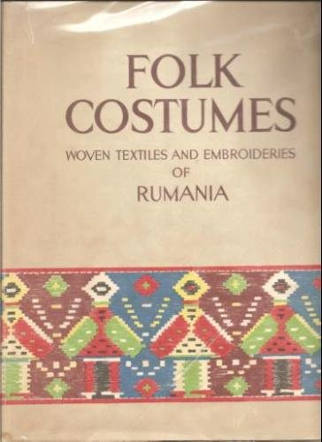 Folk Costumes, Woven Textiles and Embroideries of Rumania: Banateanu ...