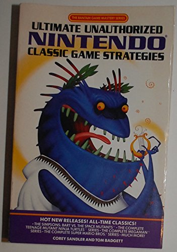 Ultimate Unauthorized Nintendo Classic Game Strategies: Corey Sandler ...