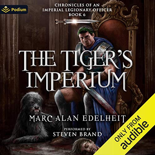 Amazon.com: Stiger's Tigers: Chronicles of an Imperial Legionary ...