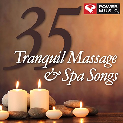 Play 35 Tranquil Massage & Spa Songs (Music for Massage, Spa, Healing ...