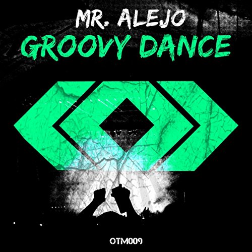 Groovy Dance by Mr. Alejo on Amazon Music - Amazon.com