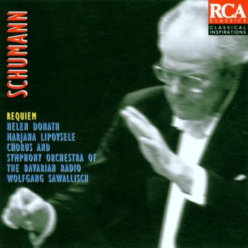 Classical Inspirations - Schumann (Requiem) - Sawallisch,Wolfgang ...