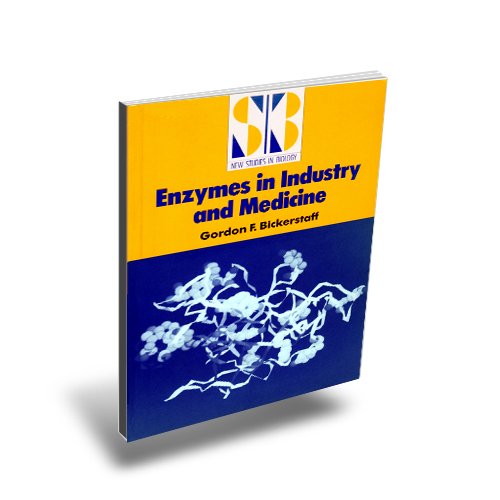 Enzymes in Industry and Medicine (Studies in Biology Series ...