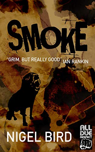 Amazon.com: Smoke eBook : Bird, Nigel: Books