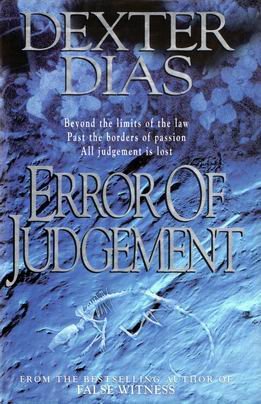 Error Of Judgement : Dias, Dexter: Amazon.co.uk: Books