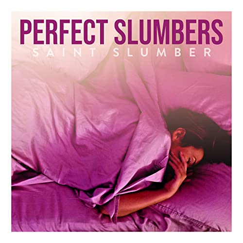 Riproduci Perfect Slumbers di Saint Slumber su Amazon Music