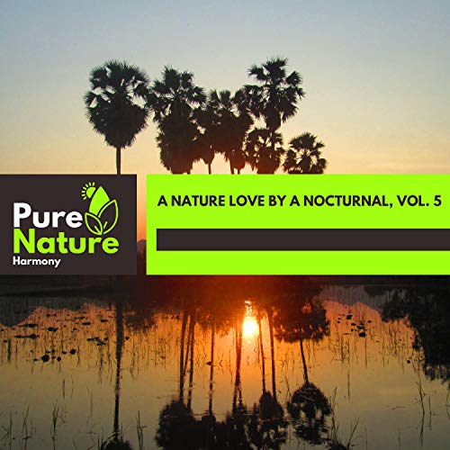 Amazon.com: A Nature Love by a Nocturnal, Vol. 5 : Nature Field ...