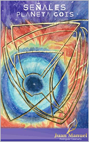 Amazon.com: Señales: Planeta Gois (Spanish Edition) eBook : Rodríguez Caamaño, Juan Manuel ...
