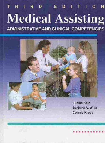 Medical Assisting: Administrative and Clinical Competencies ...