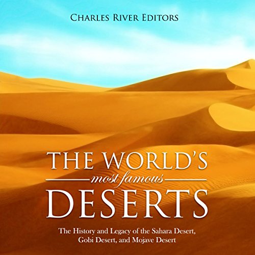 Amazon.com: The World’s Most Famous Deserts: The History and Legacy of ...