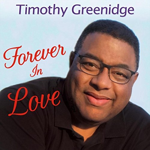 Play Forever in Love by Timothy Greenidge on Amazon Music