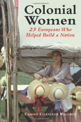 Amazon | Colonial Women: 23 Europeans Who Helped Build a Nation ...