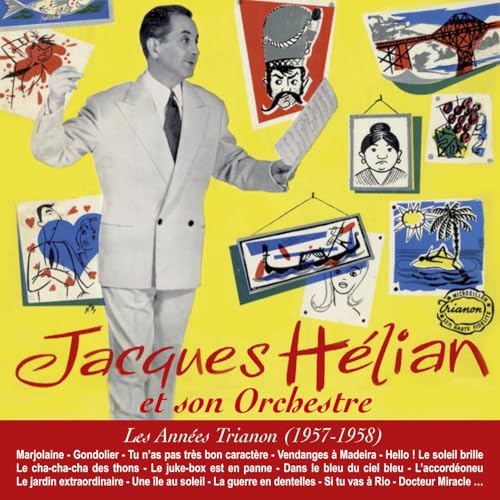 Amazon MusicでJacques HélianのJacques Hélian les années trianonを再生する