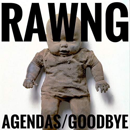 Agendas / Goodbye by RAWNG on Amazon Music - Amazon.com