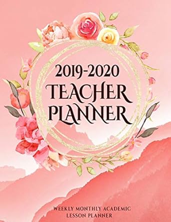 Buy Teacher Planner 2019 - 2020: 12 Months, 52 Weeks, Academic School ...