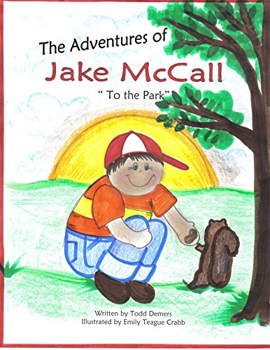 The Adventures of Jake McCall: To the Park - Kindle edition by Demers ...