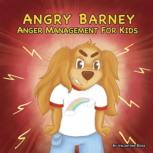 Angry Barney: Anger Managment For Kids - A Fun Picture Children’s Book ...