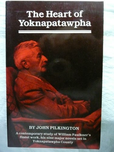 Amazon.com: The Heart of Yoknapatawpha: 9780878051793: Pilkington, John ...