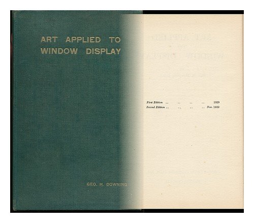 Art Applied to Window Display / by Geo. H. Downing: Downing, George ...